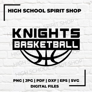 Knights Basketball Logo Knight Mascot Digital Vector Cut File Png Jpg ...