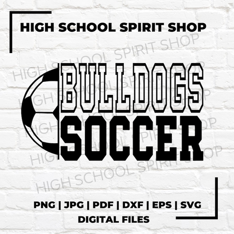 Bulldogs Soccer Digital Vector Cricut Logo File - Bulldog Mascot Soccer ...