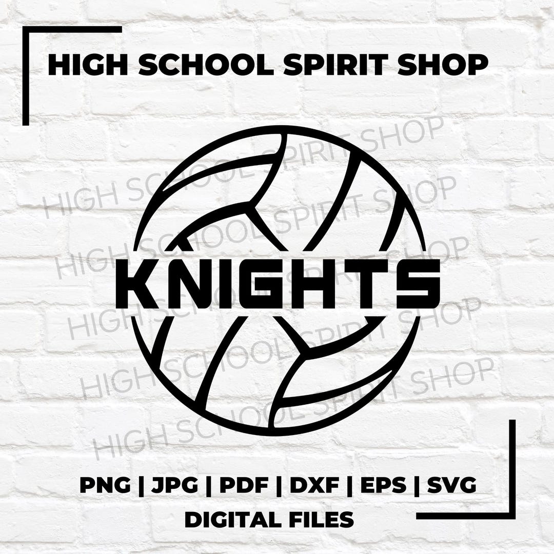 Knights Volleyball High School Logo Digital Vector File Png Jpg Pdf Dxf ...