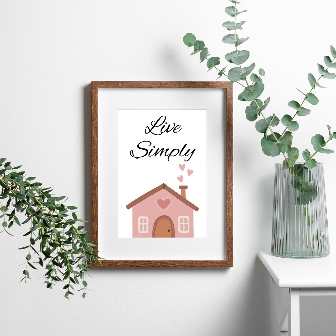 Live Simply Sign Inspirational Quote Poster Home Warming Gift Quotes to ...