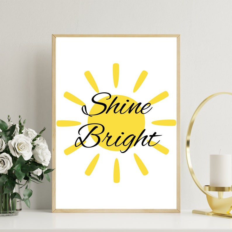 Shine Bright, Inspirational Quote, Positive Affirmation, Shining Sun ...
