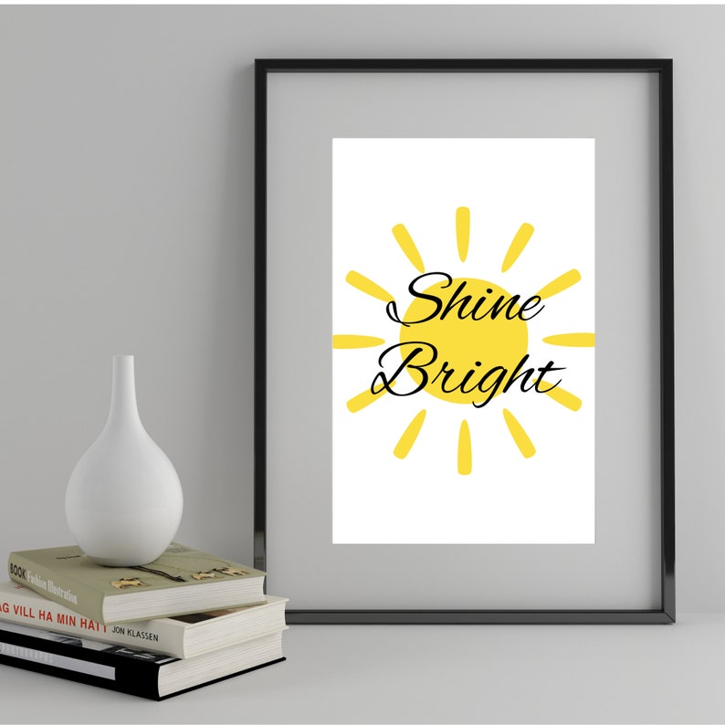 Shine Bright, Inspirational Quote, Positive Affirmation, Shining Sun ...