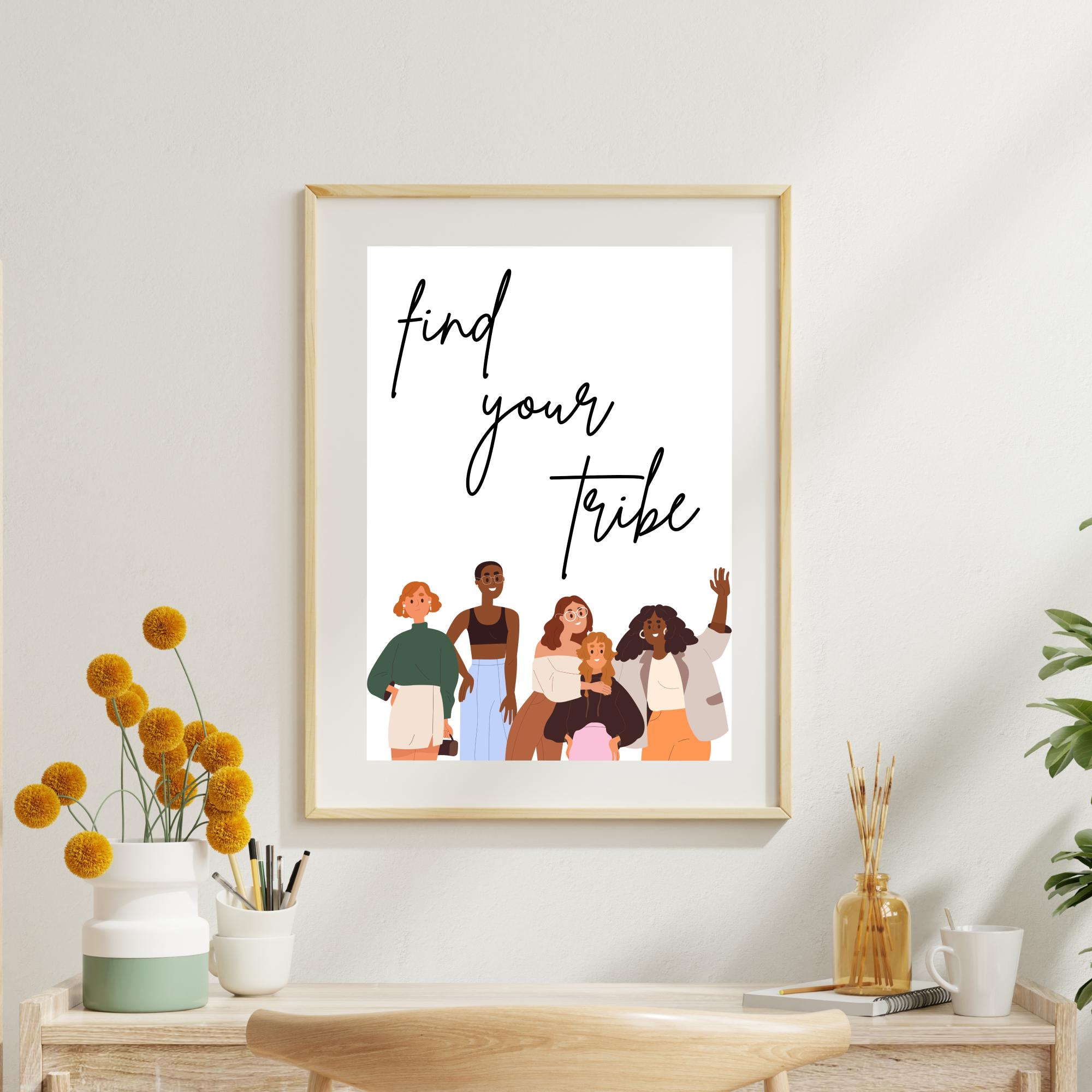 Find Your Tribe Inspirational Quote Poster Minimalist Artwork For Find Your Tribe Inspirational Quote Poster Minimalist Artwork For