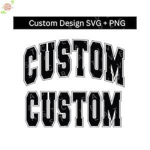 Custom Varsity Svg Png, Custom College Font Svg Png, Customized Design ...