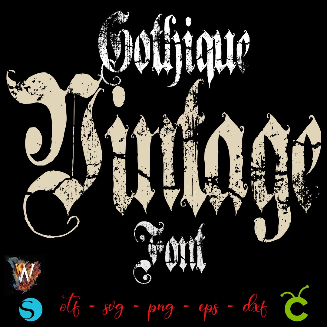 Gothique Font Otf, Vintage Font Svg, Gothique Letters Svg, Distressed ...