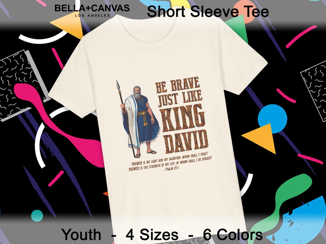 King David Youth Tee, Be Brave Christian Shirt - Etsy