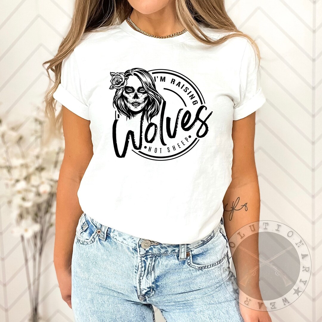 Womens Raising Wolves Not Sheep Freedom Tshirt Patriotic T Shirt Womens ...