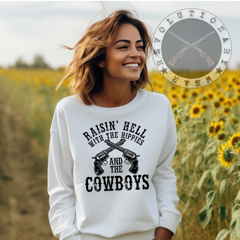 Raisin' Hell With the Hippies and Cowboys Country Western Gun ...