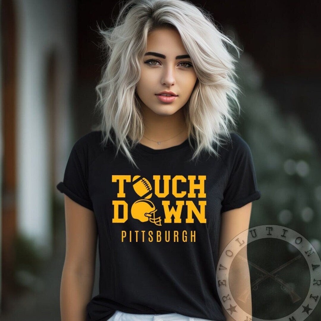 Womens Pittsburgh Football Touchdown T Shirt Steel City Unisex Fit ...