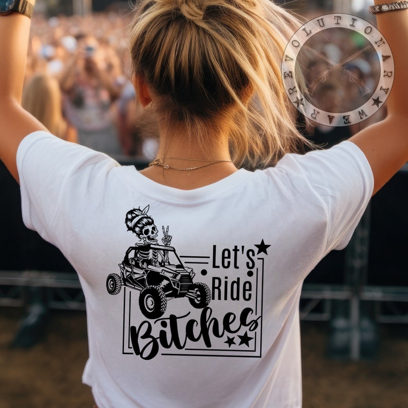 RZR Side X Side Let's Ride Bitches Funny Riding T Shirt off Road ...