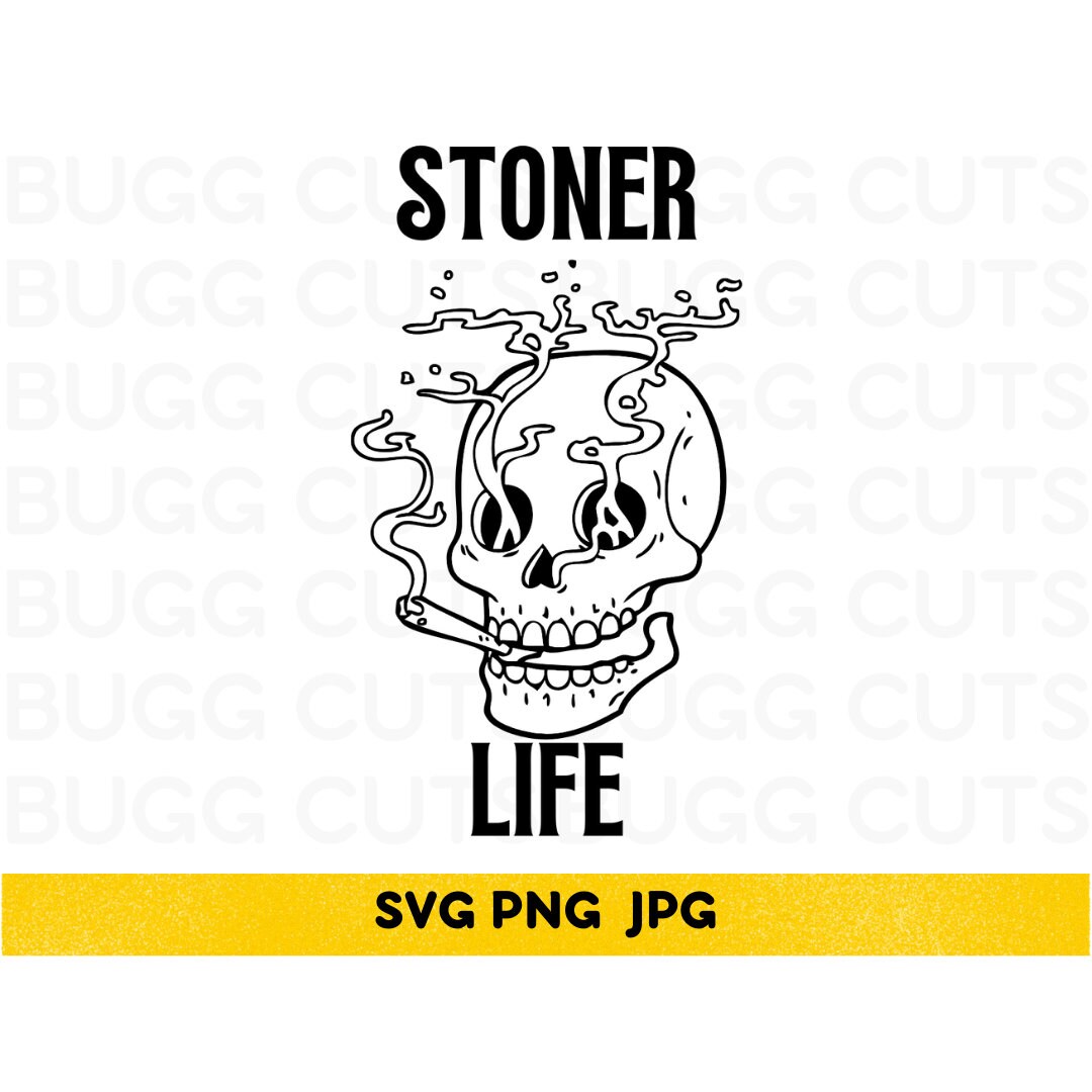 Stoner Life Clipart, Stoner SVG, Marijuana Svg, Pot Head, Weed Clipart ...