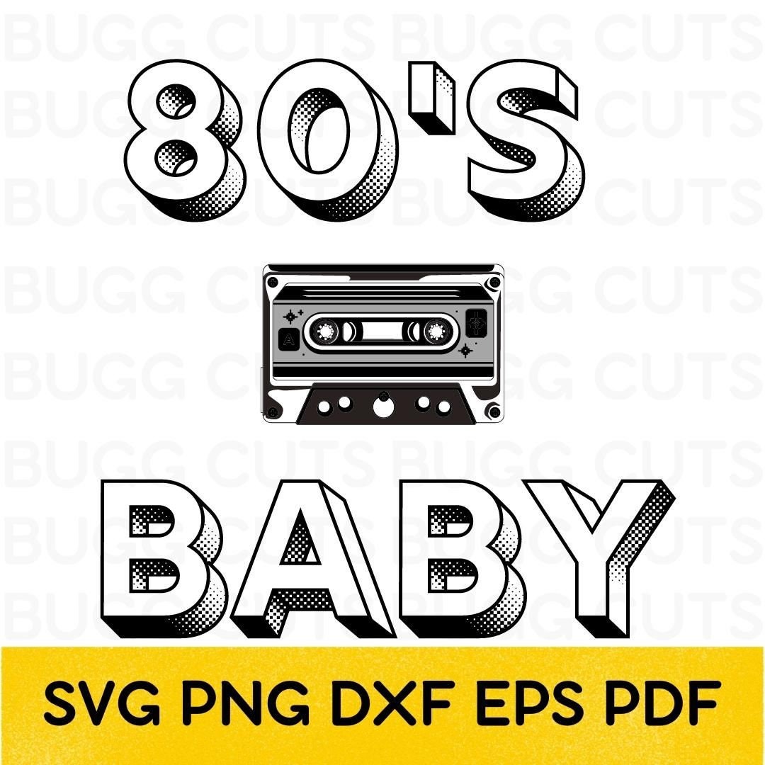 80's Baby SVG Design | Retro Eighties Style | Instant Download | Cut ...