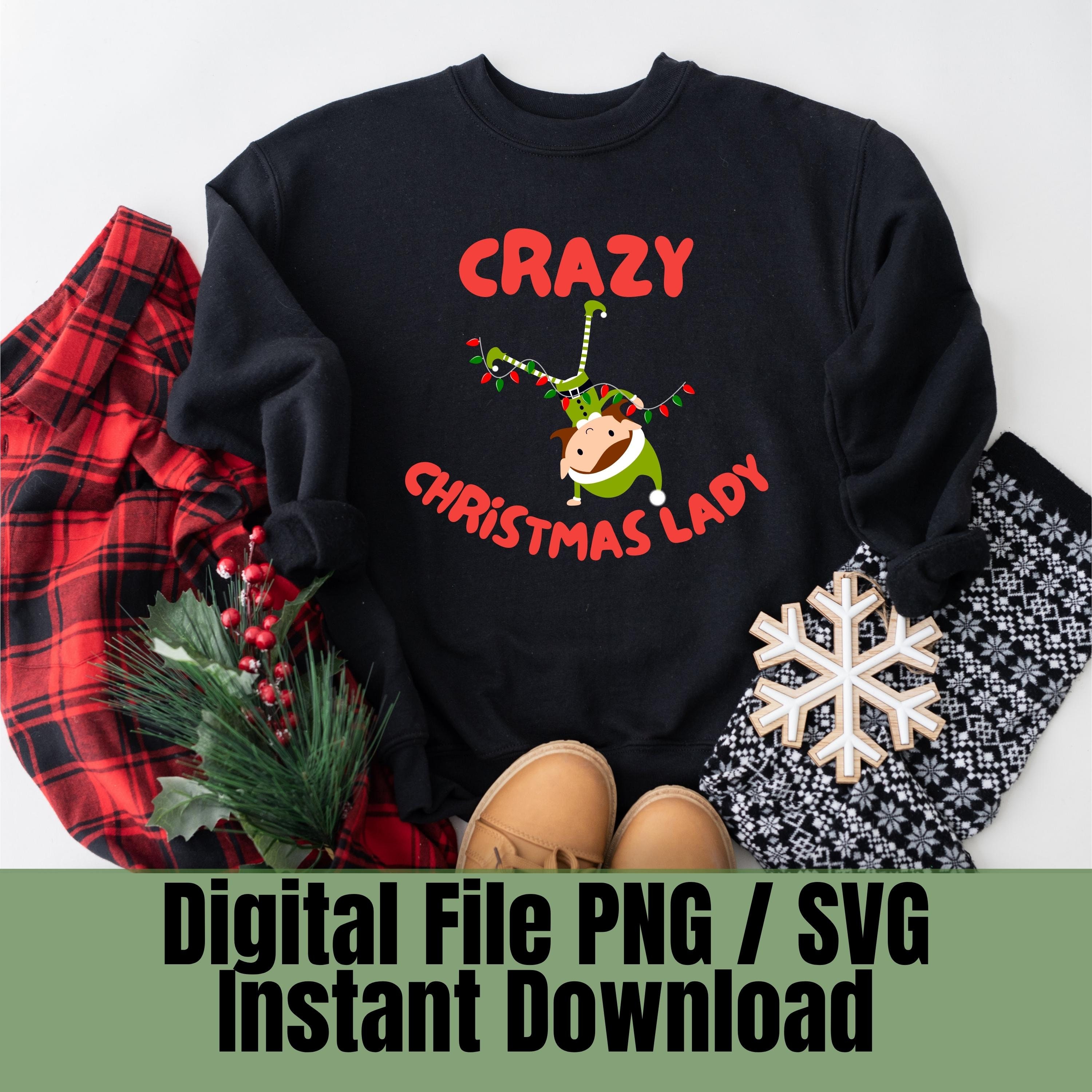 Crazy Christmas Lady SVG Crazy Lady SVG Funny Christmas SVG - Etsy