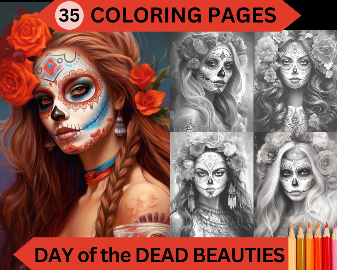 35 Day of the Dead Beauties Grayscale Women Coloring Pages | Printable ...