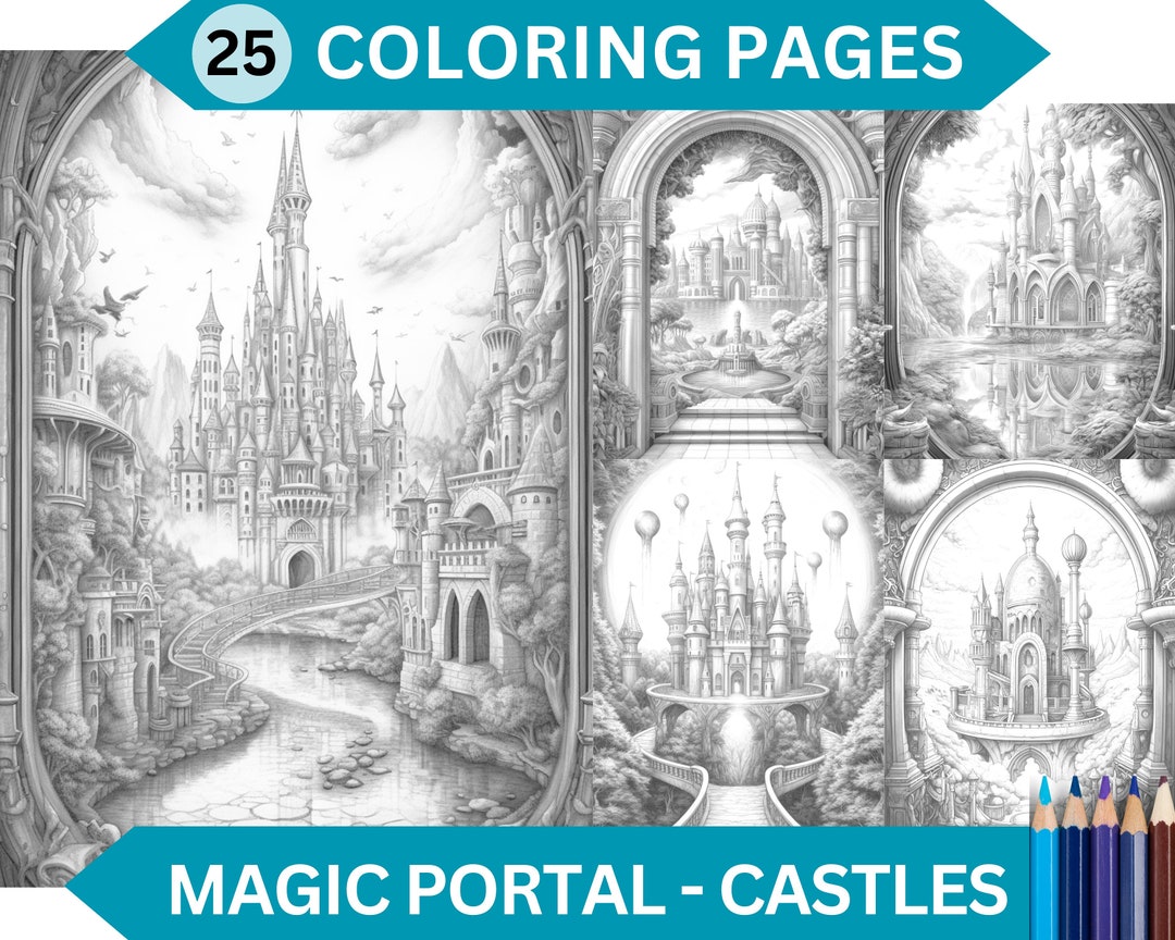 25 Magic Portal - Castles Coloring Pages | Printable Adult Grayscale ...