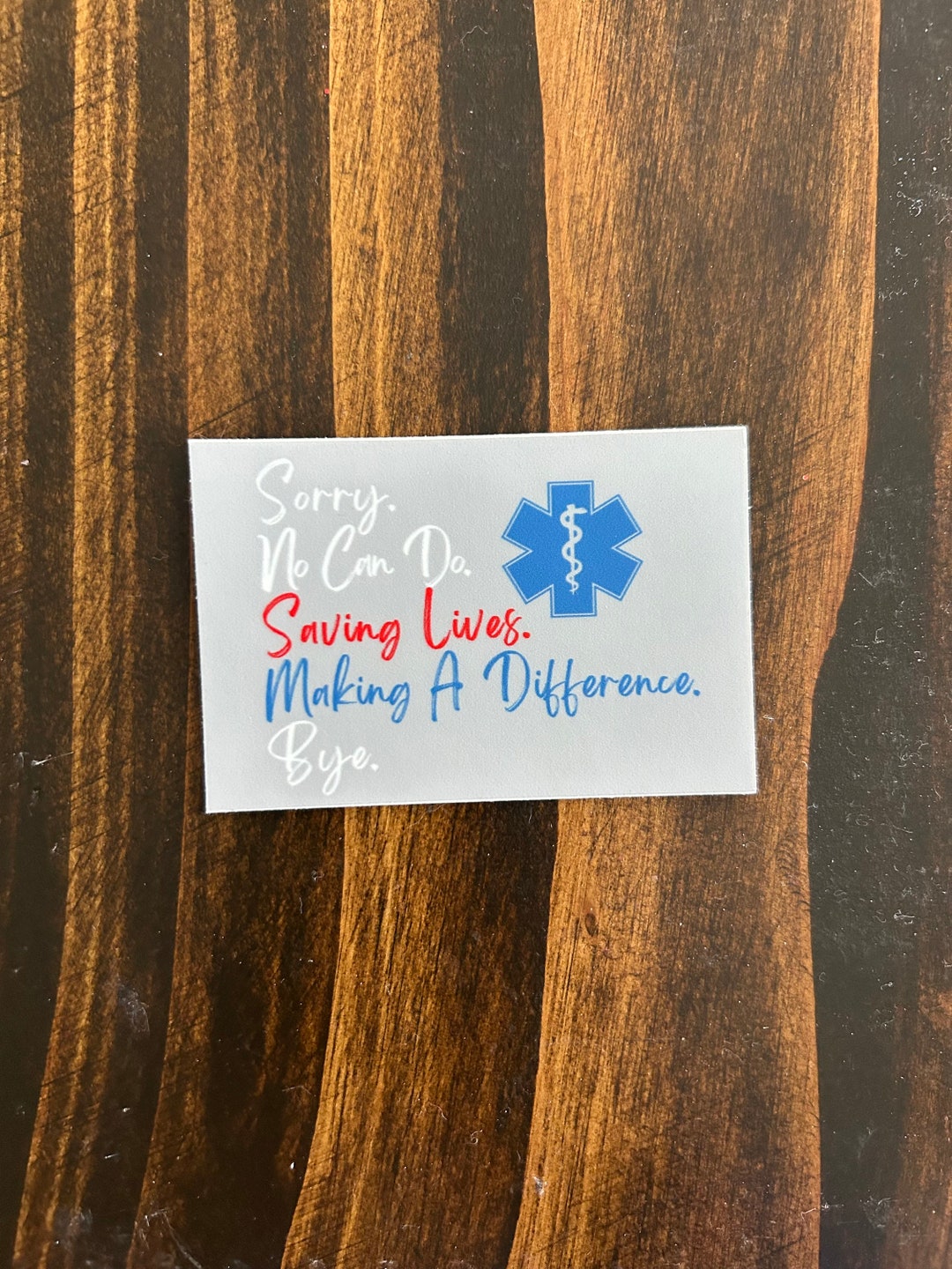 Sorry No Can Do Saving Lives Making A Difference Healthcare RN Nurse ...