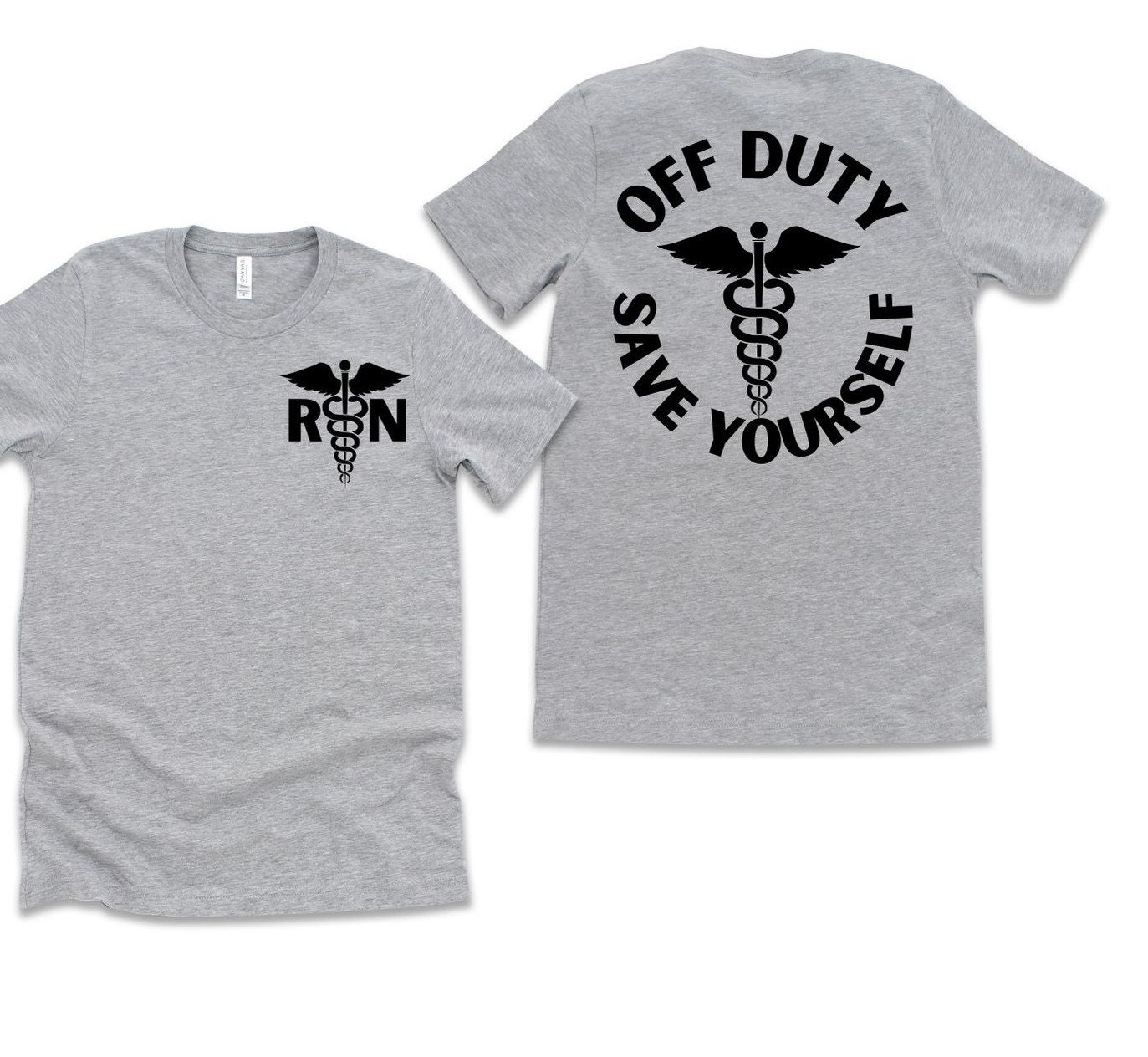 Off Duty, Save Yourself EMT Medic Paramedic Nurse Nursing Healthcare T ...