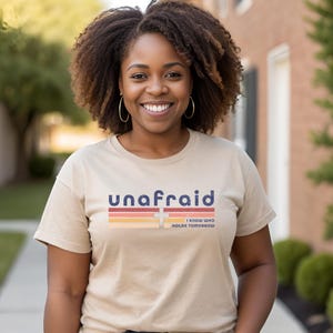 Unafraid I Know Who Holds Tomorrow Inspirational Statement Unisex Tee ...