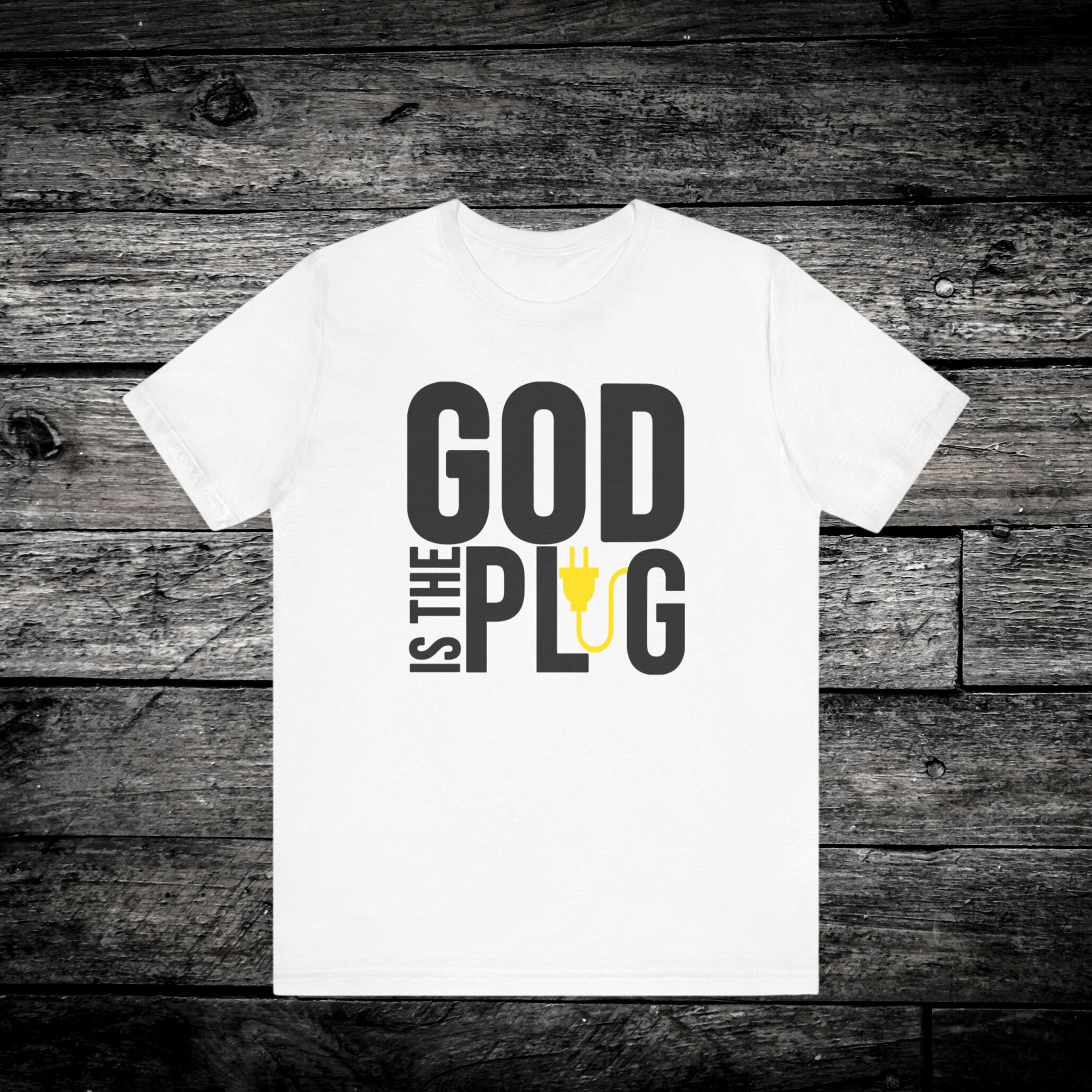 God is the Plug Unisex Short Sleeve Tee, but God T-shirt, Christian T ...