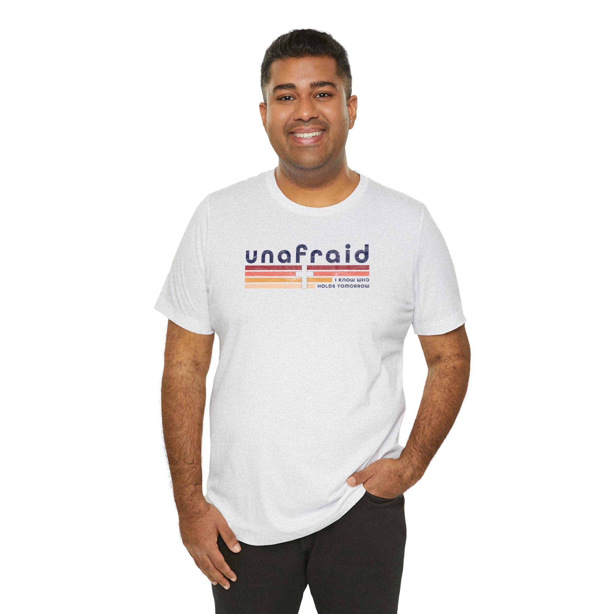 Unafraid I Know Who Holds Tomorrow Inspirational Unisex Tee, Christian ...