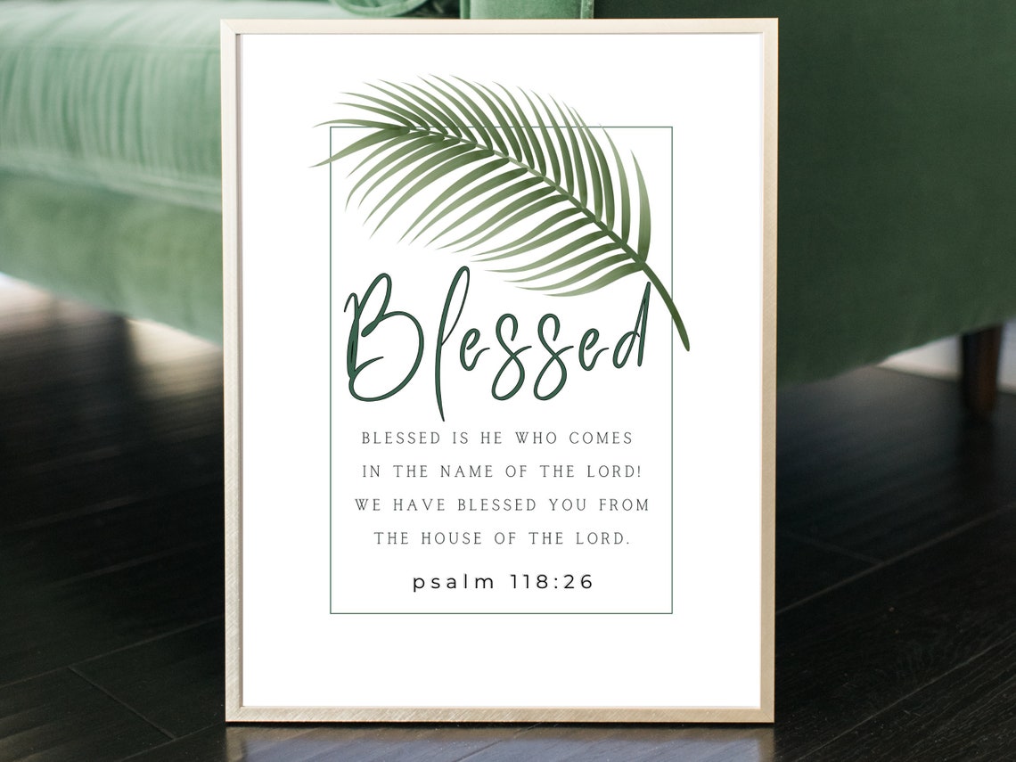 Blessed is He Bible Verse Wall Art Printable Palm Leaf - Etsy