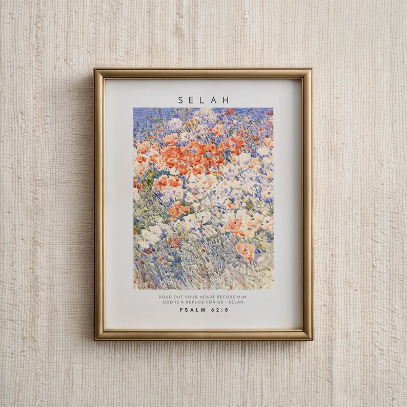 Selah, Christian Wall Art, Floral Bible Verse, Psalm 62:8 Digital ...