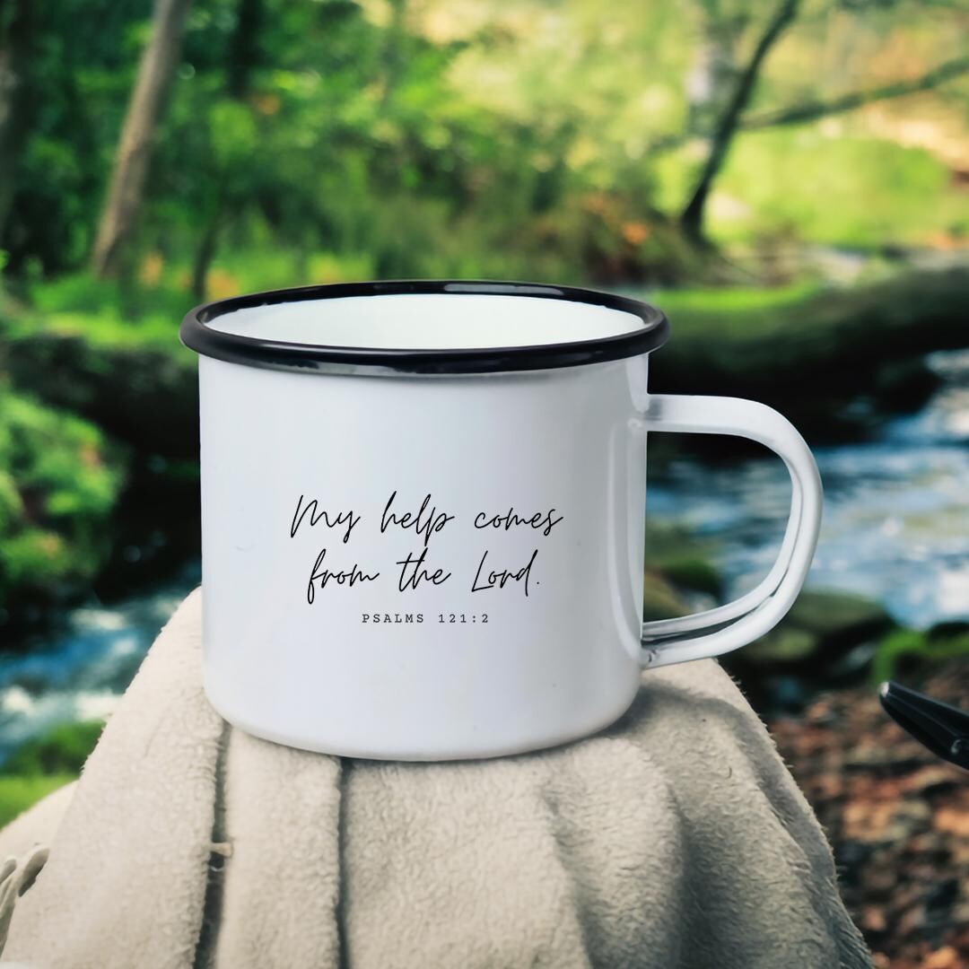 My Help Comes From the Lord Psalms 121:2 Lightweight Enamel Mug, Psalm ...
