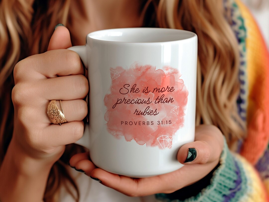 She is More Precious Than Rubies Psalms Ceramic Mug, Proverbs 31 Woman ...