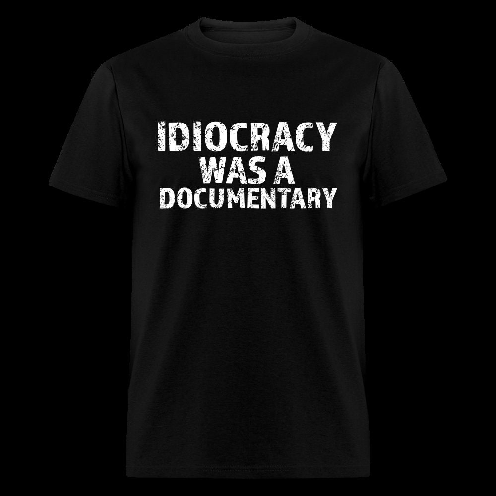 Idiocracy Was a Documentary Men's Classic T-shirt - Etsy