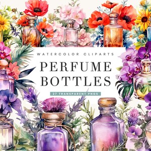 27 Watercolor Perfume Bottles Clipart Bundle, Commercial Use, Digital ...