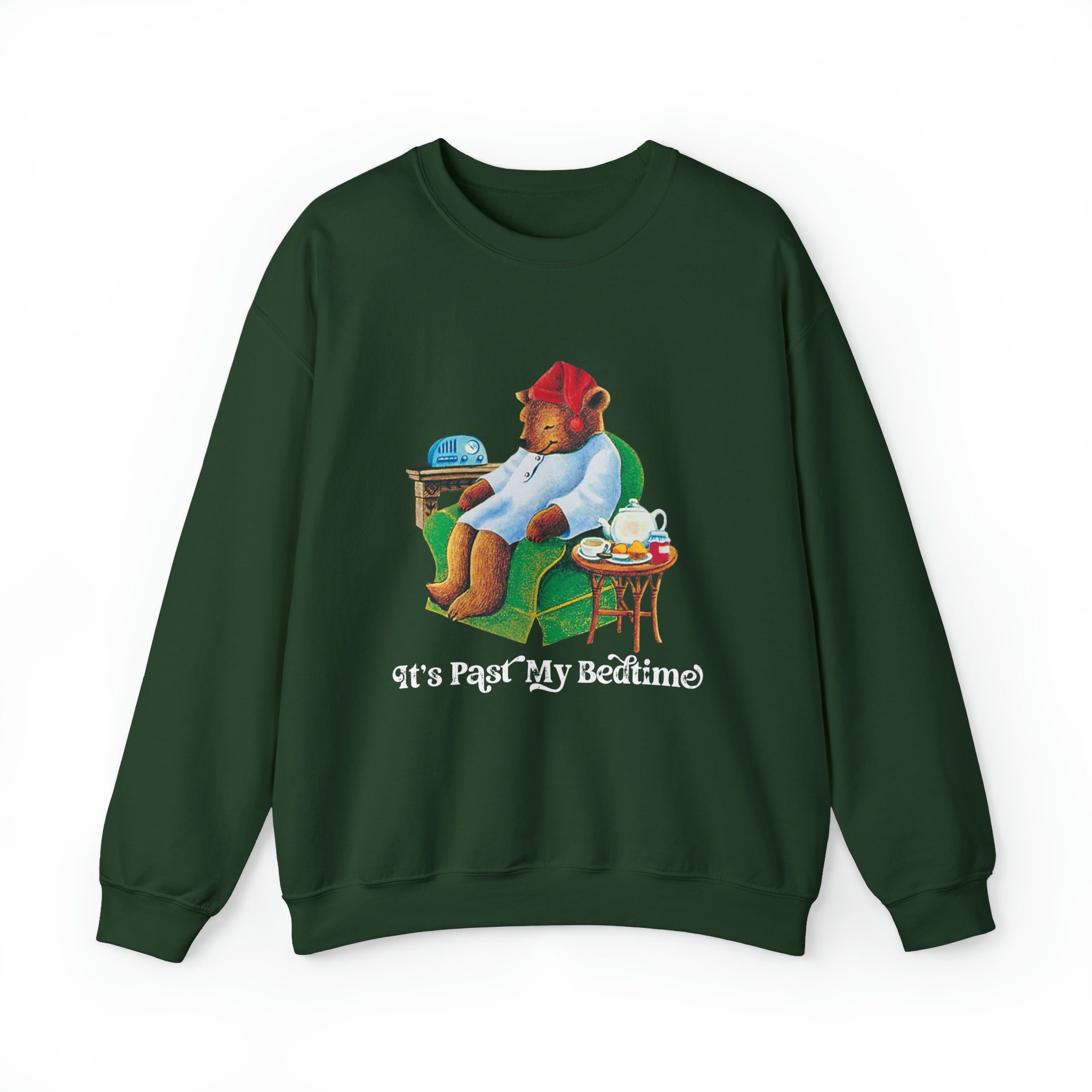 It's Past My Bedtime Sweatshirt, Tea BEAR Shirt - It's Past My Bedtime ...