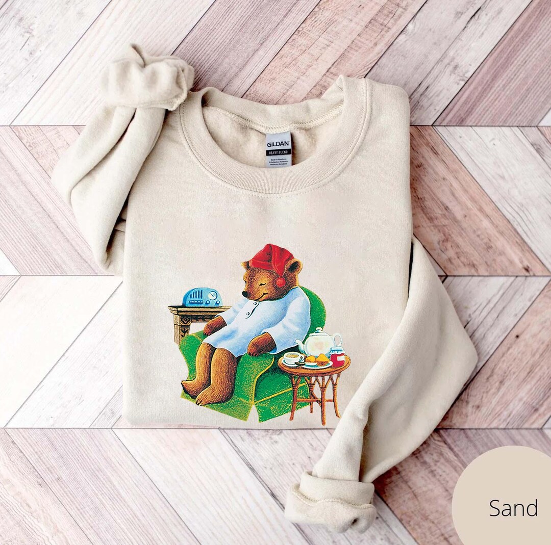 Sleeptytime Bear Sweatshirt, It's Past My Bedtime Sweatshirt, Tea BEAR ...