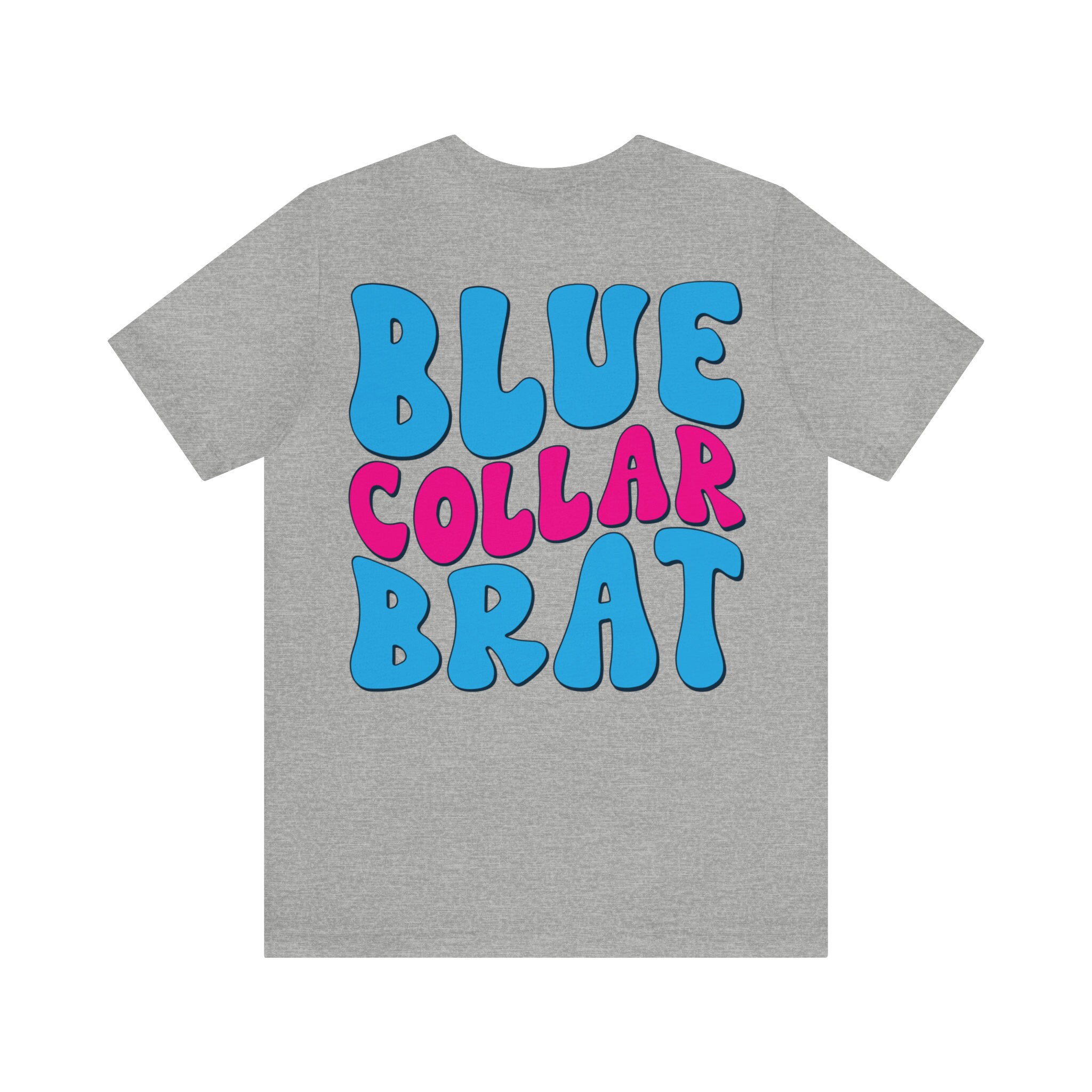 Blue Collar Brat Shirt, Blue Collar Lover T-shirt, Must Have Funny Tee, Front and Back Shirt - Etsy
