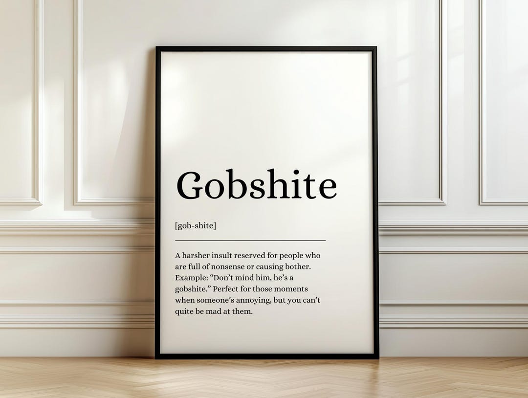 Funny Irish Slang Poster: "gobshite" Definition Print - Etsy