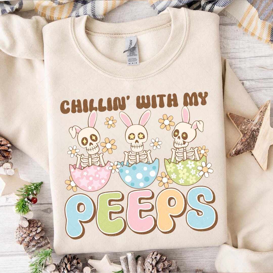 Chillin With Me Peeps Png, Sublimation Png, Bunny, Flower, Easter Day ...