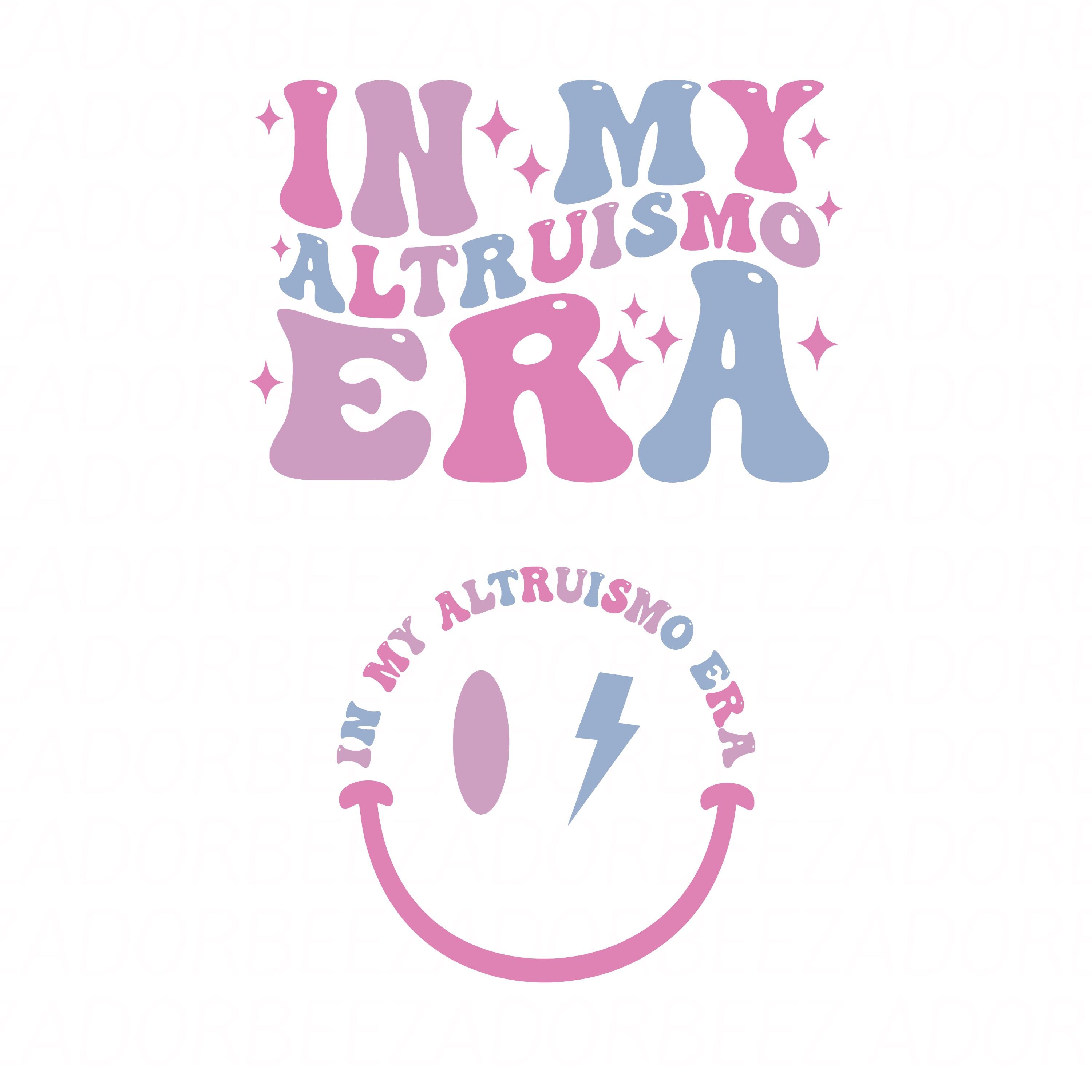 In My Altruismo Era Svg Png Bundle, Altruism Tshirt Designs, Givers ...