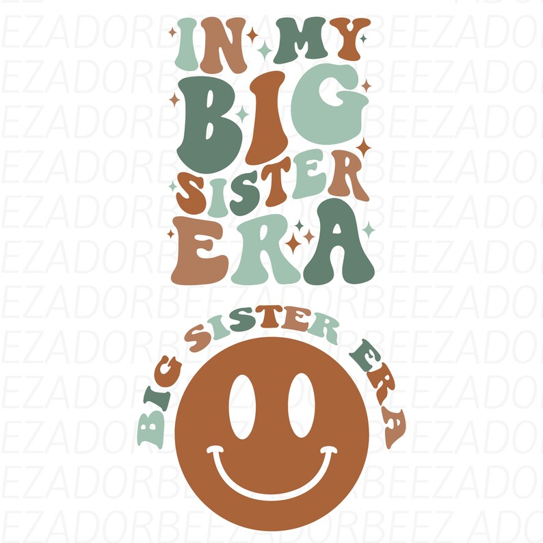 In My Big Sister Era Svg Png Bundle, Funny Sibling Shirt, Big Sis Shirt ...