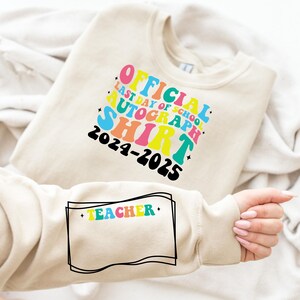 Last Day of School Png Svg, End of School Year Autograph Shirt Png ...