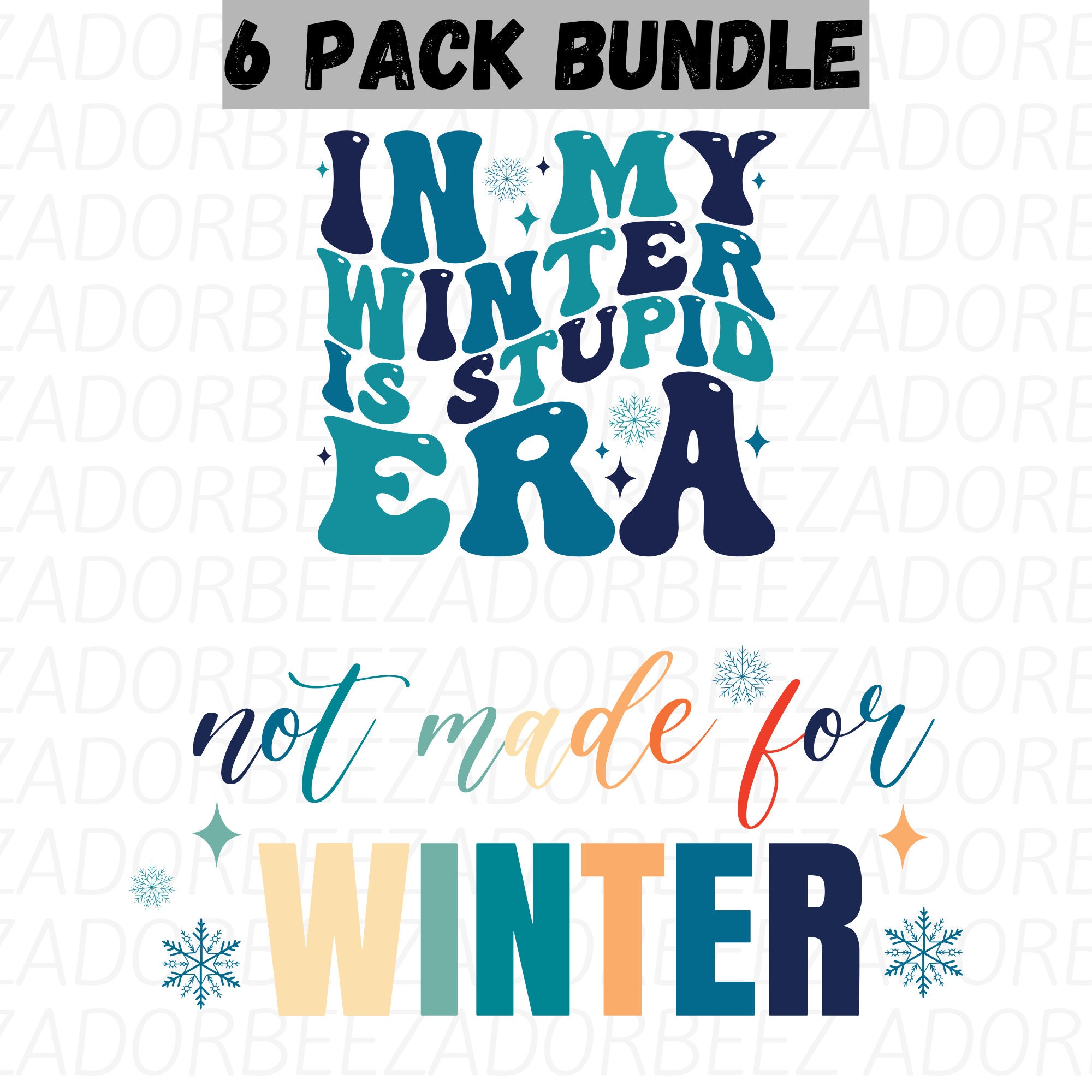Retro Winter is Stupid Svg Bundle, Stupid Winter Shirt, Not Made for Winter Svg, Funny Winter ...