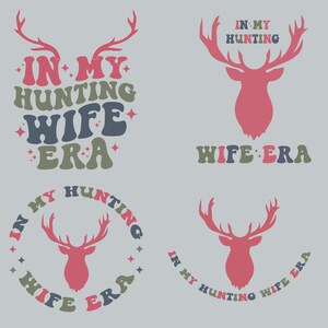In My Hunting Wife Era Svg Png, Hello Hunting Season Shirt Png, Deer ...