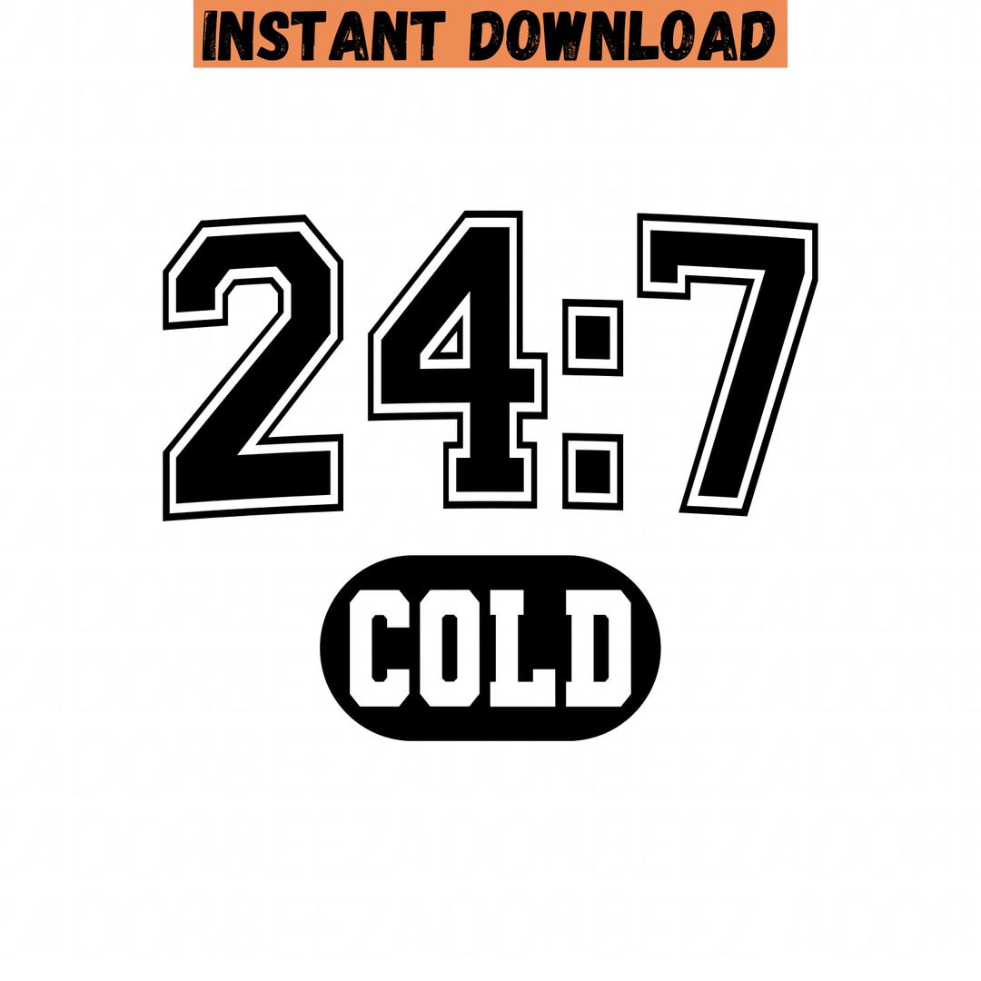 24 7 COLD Svg, Yes, Im Cold Me 24 7 Png, Literally Freezing, Freezing ...
