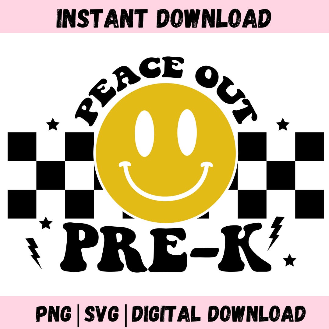 Peace Out Pre-k Svg Png, Pre-k Grad Svg, Funny School Png, Last Day of ...
