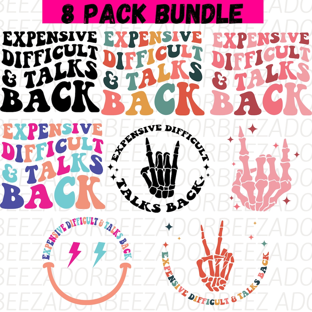 Expensive Difficult and Talks Back Svg Bundle, Expensive Difficult Png ...
