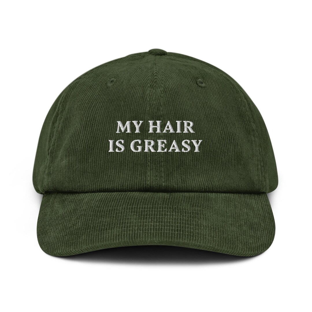 My Hair is Greasy Embroidered Hat Funny Bad Hair Day Cap Fashion Gift ...