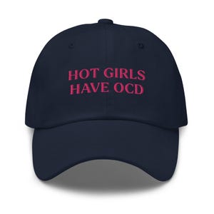 OCD Hat Hot Girls Have OCD Gifts Neurodivergent Baseball Cap Mental ...