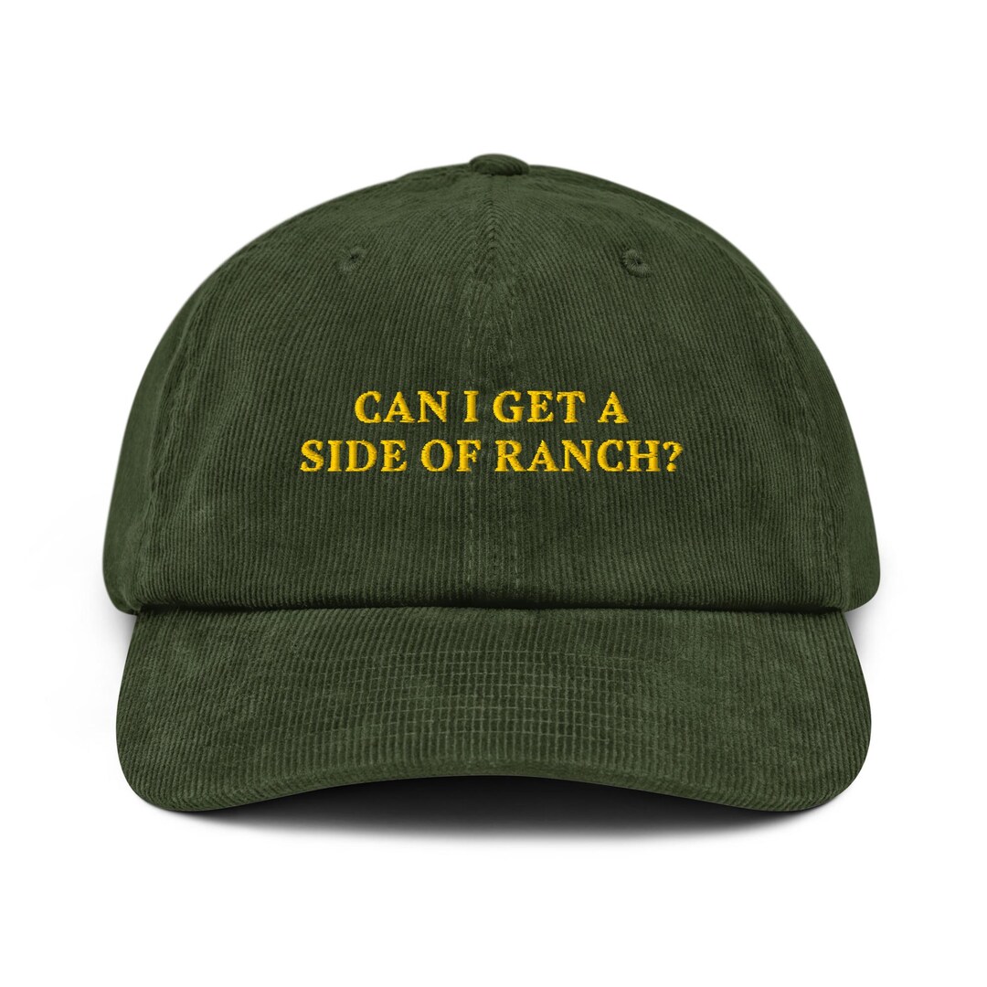 Can I Get a Side of Ranch Hat Embroidered Ranch Cap for Food Lovers ...