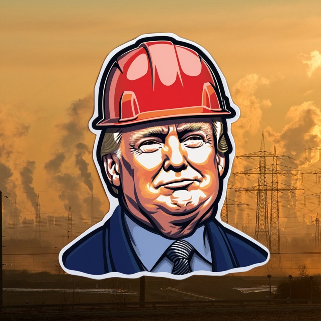 Donald Trump Hard Hat Sticker - Construction Work Sticker - Blue Collar ...
