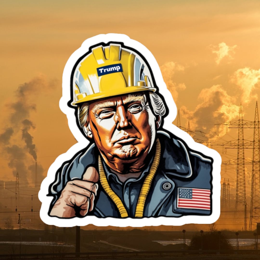 Donald Trump Hard Hat Sticker - Construction Work Sticker - Blue Collar ...