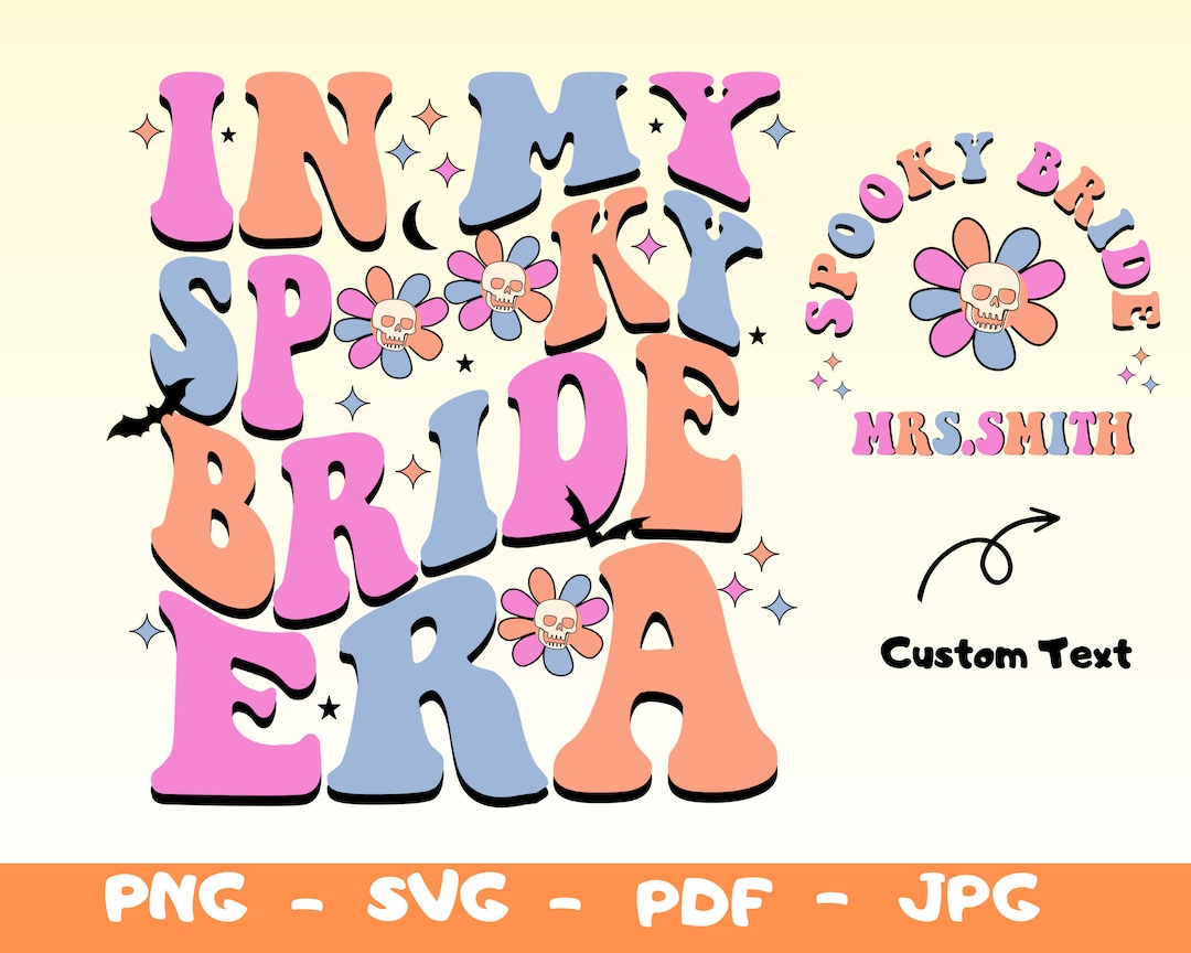 In My Spooky Bride Era Svg,halloween Bride Png,bachelorette Party Svg ...