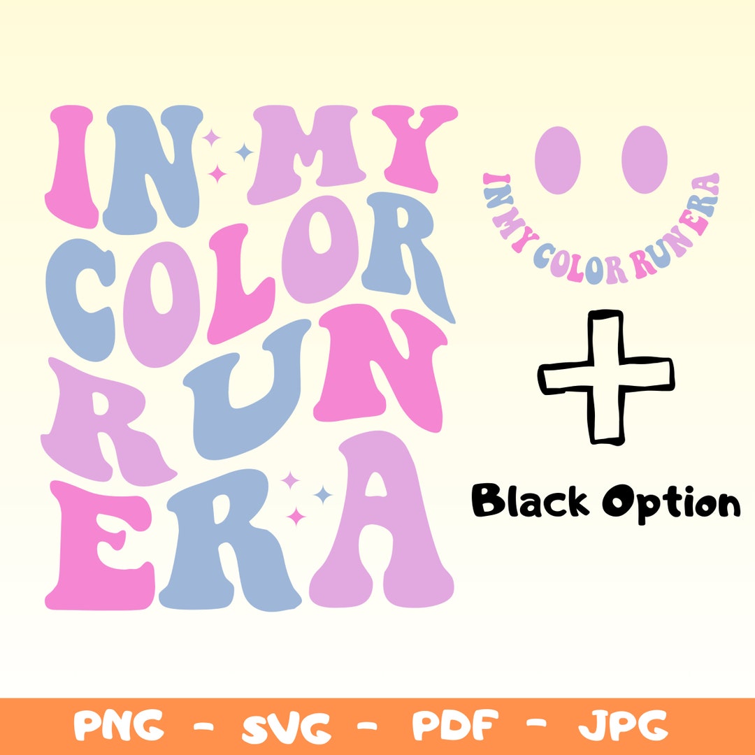 In My Color Run Era Svg, Fun Run T-shirt Designs, School Fundraiser Svg ...